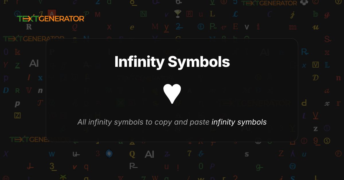 Infinity Symbol Copy Paste ∞ ♾ ꝏ | Text Generator