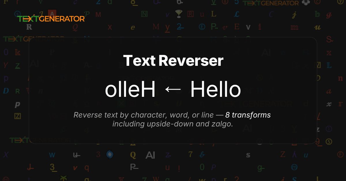 Text Reverser — Flip, Mirror & Glitch Your Text